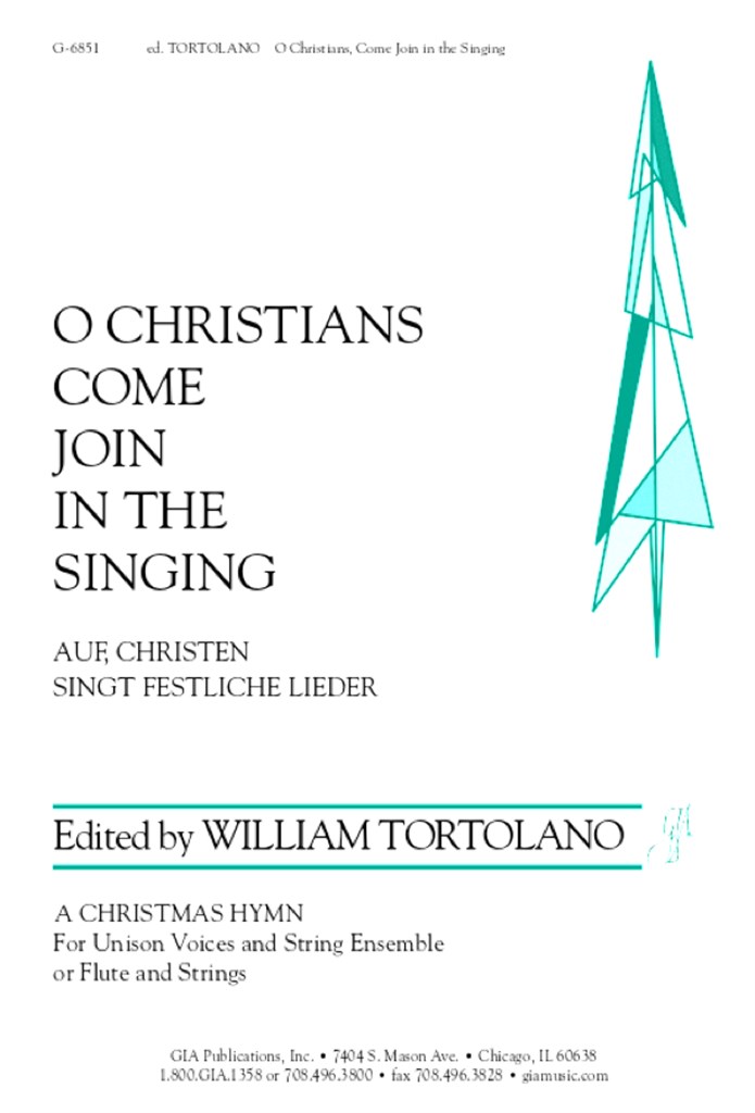 O Christians, Come Join in the Singing Auf Christen singt festliche ...