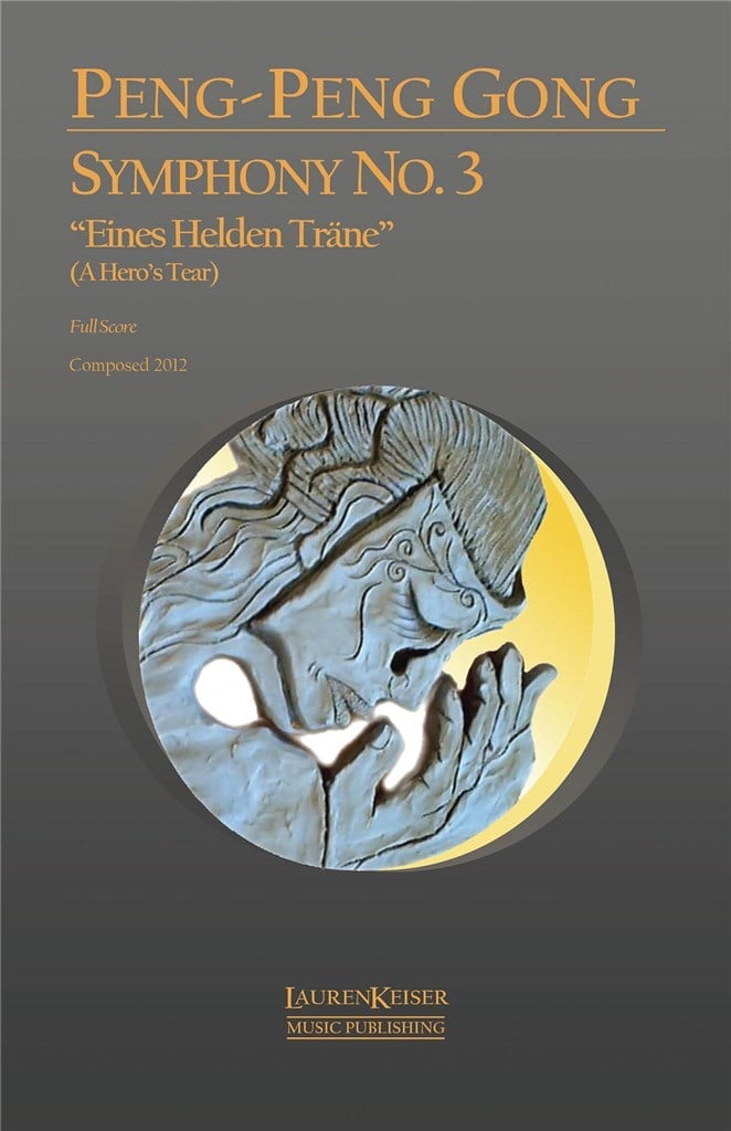 Symphony No. 3: Eines Helden Träne (A Hero's Tear) - Score Only - Peng ...